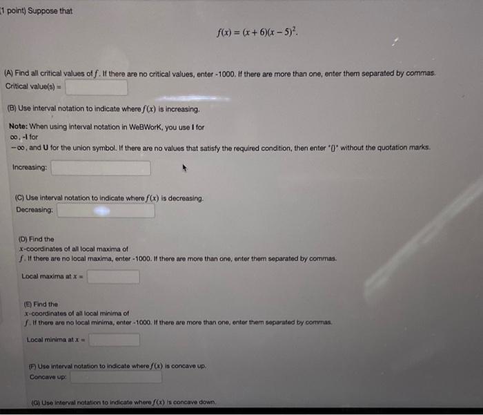 Solved 1 point) Suppose that f(x)=(x+6)(x−5)2 (A) Find all | Chegg.com