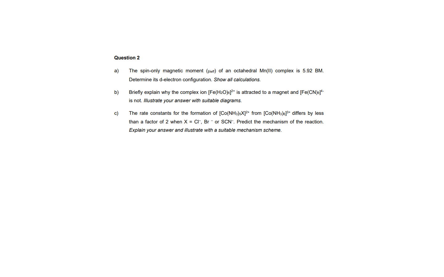 Solved Question 2a) ﻿The spin-only magnetic moment ( μeff ) | Chegg.com