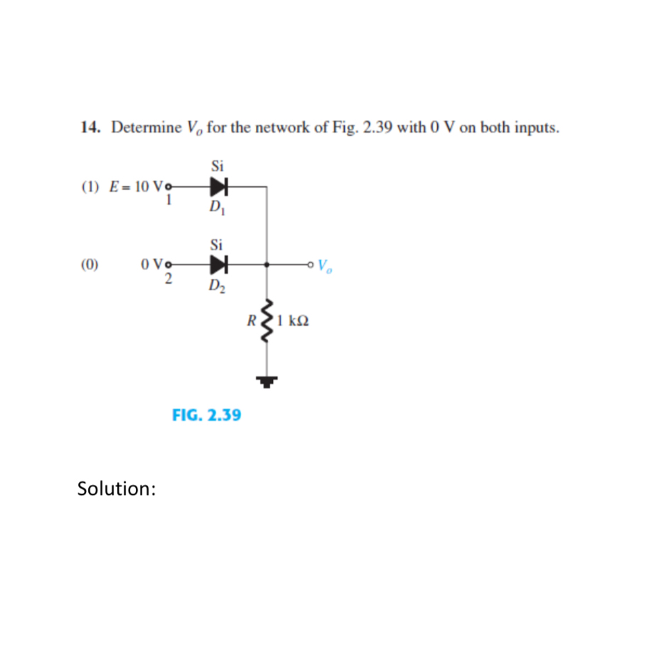Solved Determine Vo ﻿for the network of Fig. 2.39 ﻿with 0V | Chegg.com
