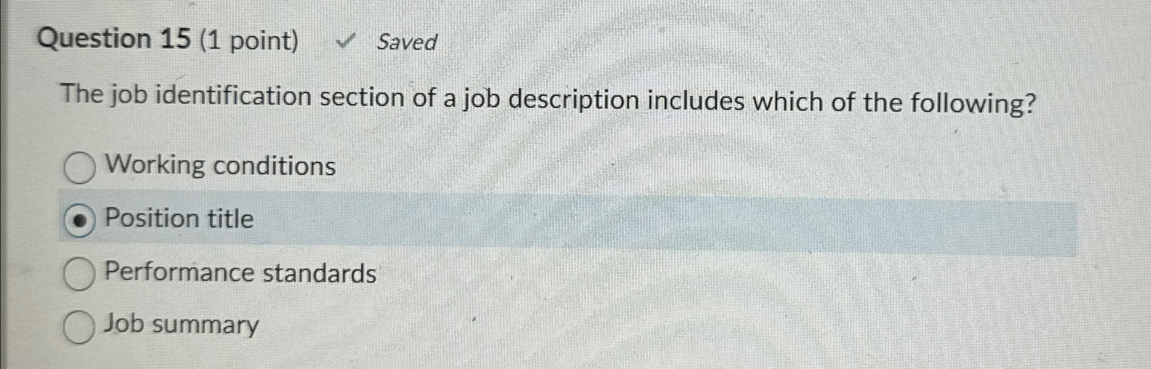 Solved Question 15 (1 ﻿point)SavedThe job identification | Chegg.com