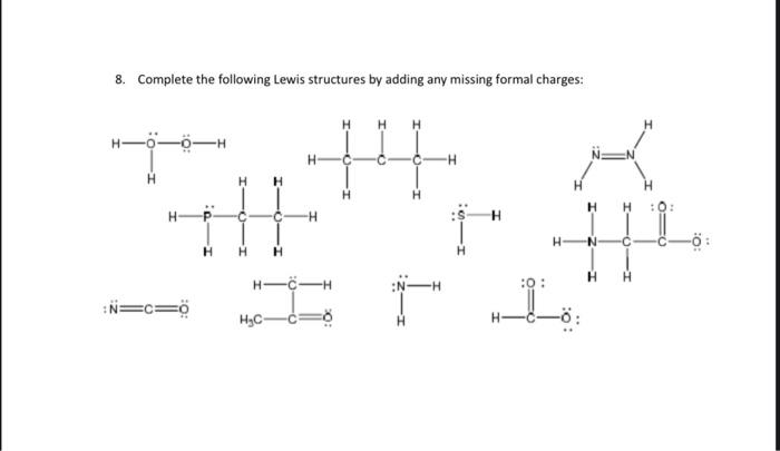 Solved 8. Complete the following Lewis structures by adding | Chegg.com