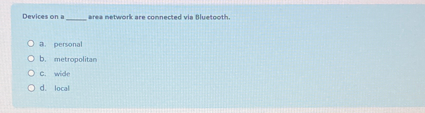 Solved Devices on a area network are connected via | Chegg.com