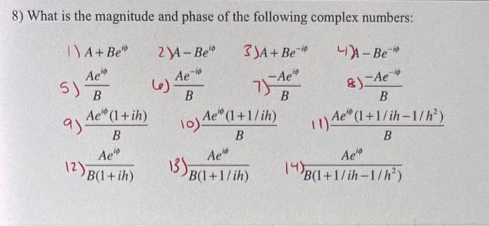 Solved 8) What is the magnitude and phase of the following | Chegg.com
