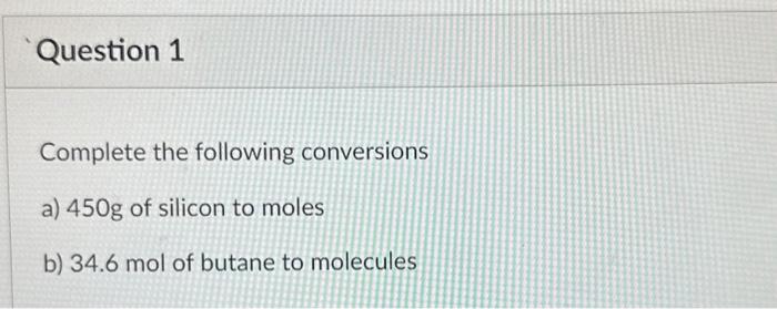 Solved Complete the following conversions a) 450 g of | Chegg.com