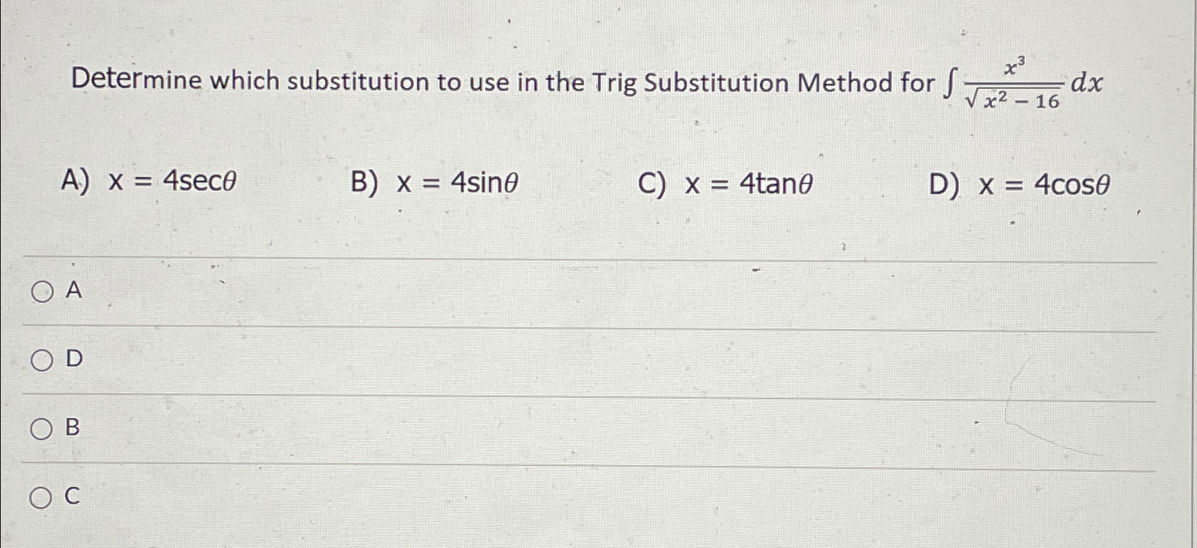 Solved Determine which substitution to use in the Trig | Chegg.com
