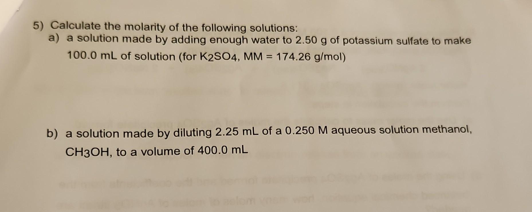 Solved 5) Calculate the molarity of the following solutions: | Chegg.com