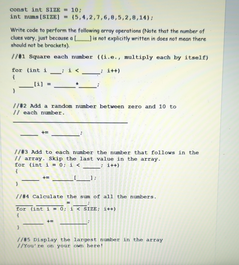 Solved Write a c++ ﻿code to perform the following array | Chegg.com
