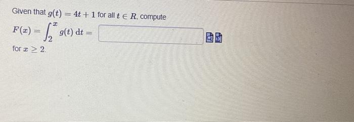Solved Given that g(t)=4t+1 for all t∈R, compute | Chegg.com