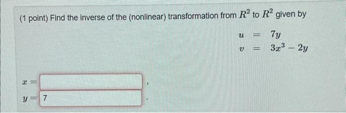 Solved (1 point) Find the inverse of the (nonlinear) | Chegg.com