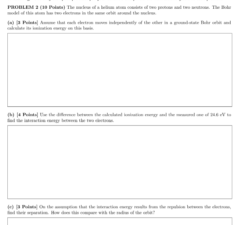 Solved PROBLEM 2 (10 ﻿Points) ﻿The nucleus of a helium atom | Chegg.com
