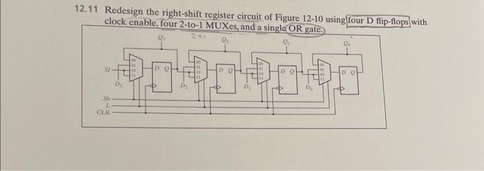 Solved 12.11 Redesign the right-shift register circuit of | Chegg.com
