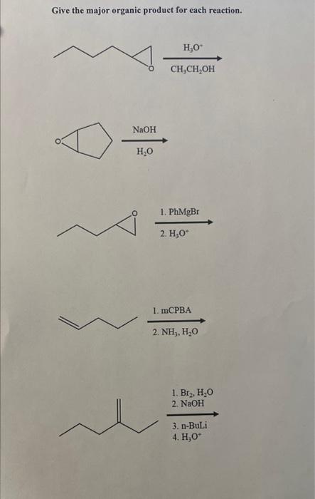 Solved Give the major organic product for each reaction. | Chegg.com