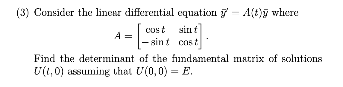 Solved (3) ﻿Consider the linear differential equation | Chegg.com
