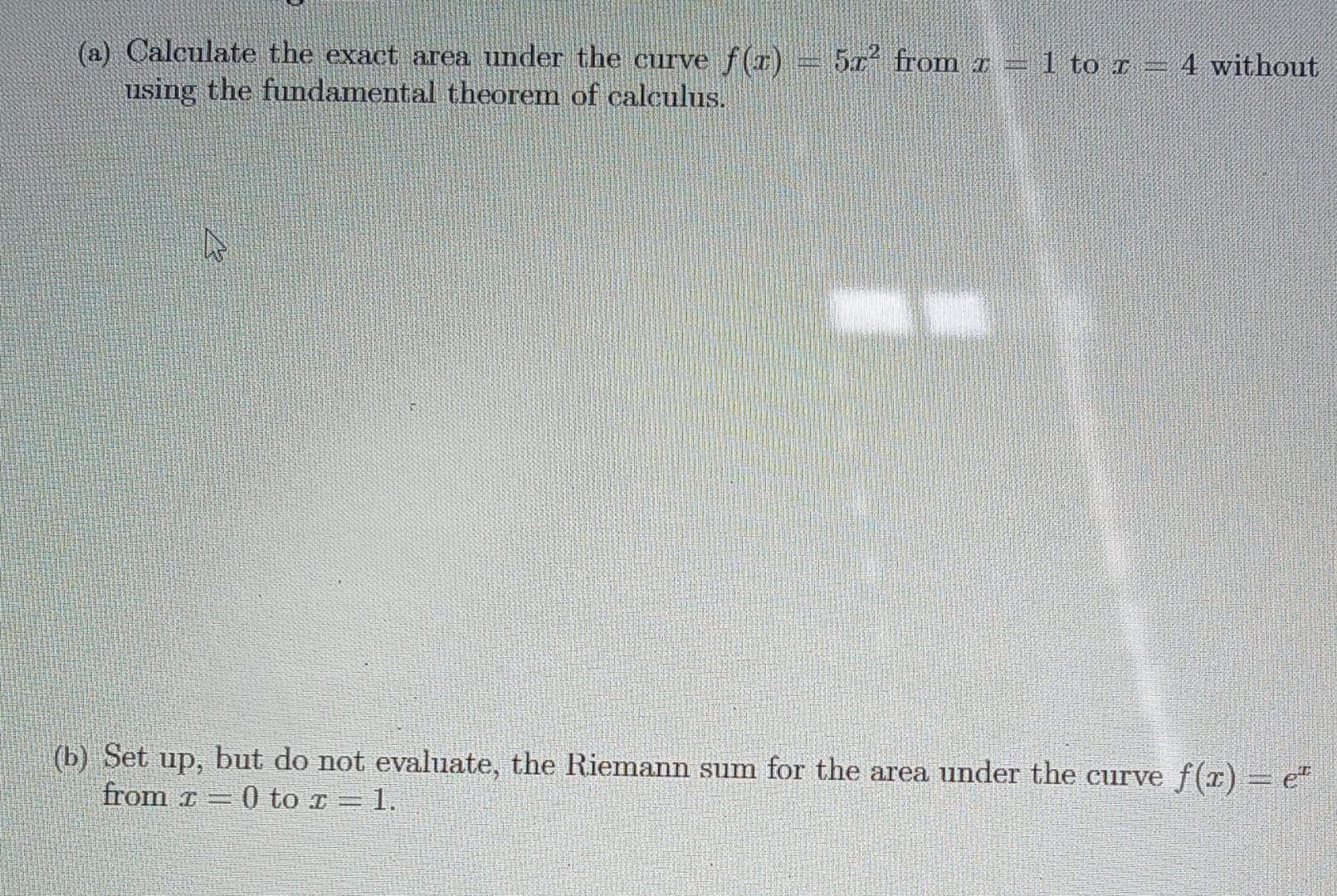 Solved (a) Calculate the exact area under the curve f(x)=5x2 | Chegg.com