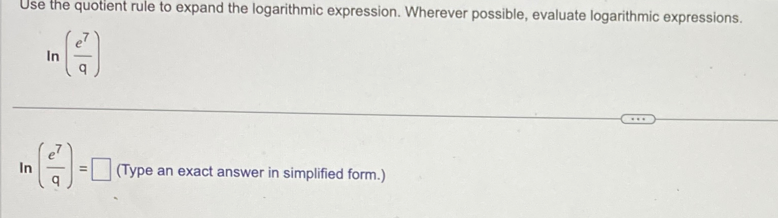 Solved Use the quotient rule to expand the logarithmic | Chegg.com