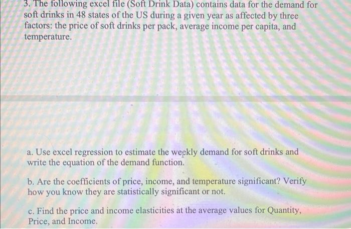Solved 3. The following excel file (Soft Drink Data) | Chegg.com