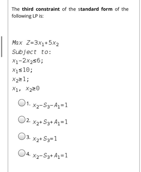 Solved The third constraint of the standard form of the | Chegg.com