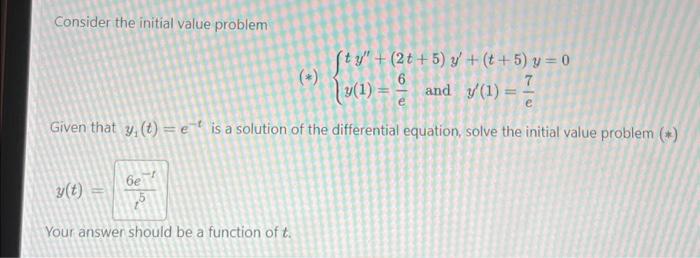 Solved Consider the initial value problem [ty" + (2t+5) y' + | Chegg.com