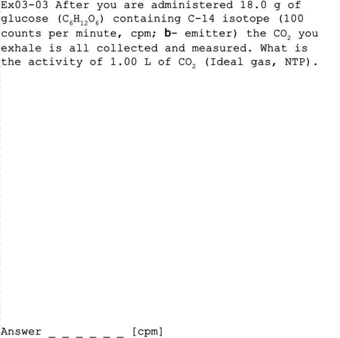 Solved Ex03-03 After you are administered 18.0 g of glucose | Chegg.com