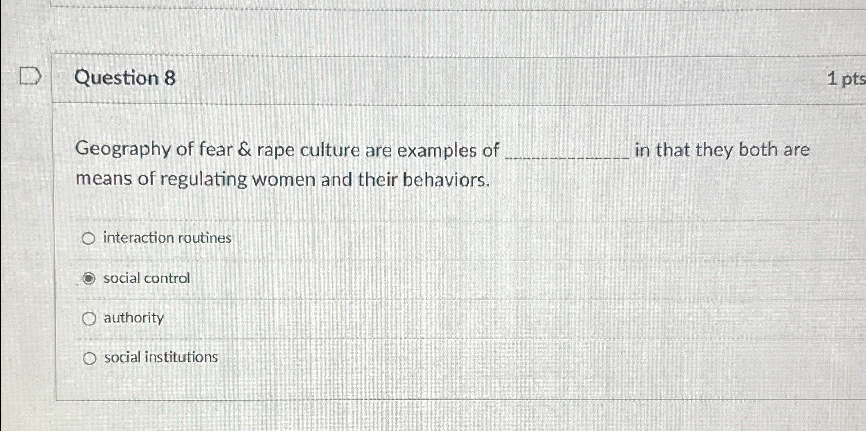 Solved Question 8Geography of fear & rape culture are | Chegg.com