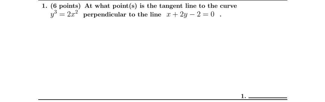 Solved 1. (6 points) At what point(s) is the tangent line to | Chegg.com