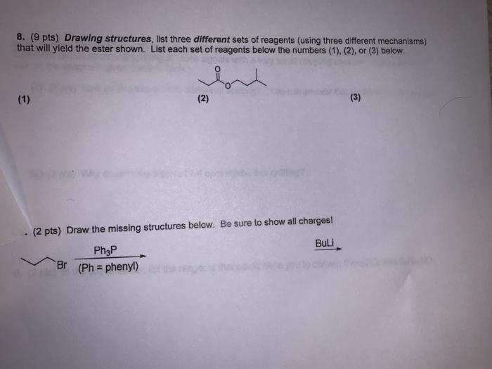 Solved 8. (9 pts) Drawing structures, list three different | Chegg.com