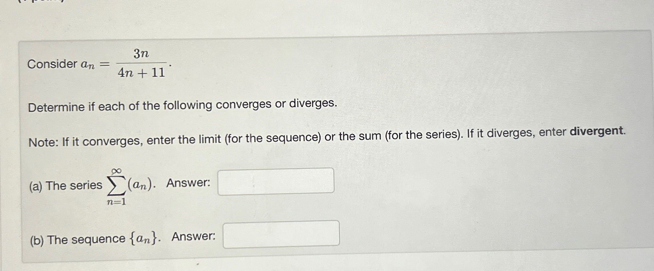 Solved Consider an=3n4n+11.Determine if each of the | Chegg.com
