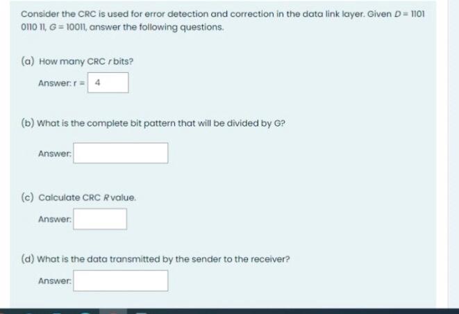 Solved Consider the CRC is used for error detection and | Chegg.com