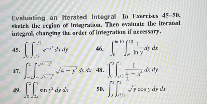 Solved Evaluating an Iterated Integral In Exercises 45-50, | Chegg.com