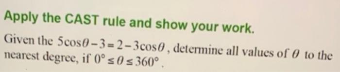 Solved Apply the CAST rule and show your work. Given the | Chegg.com