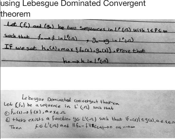 Solved using Lebesgue Dominated Convergent theorem bet | Chegg.com