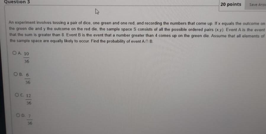 Solved An experiment involves tossing a pair of dice, one | Chegg.com