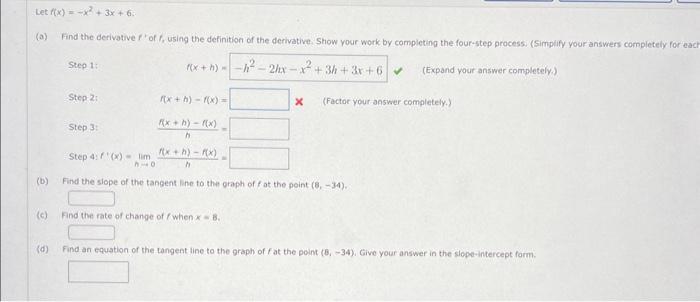 Solved Let f(x)=−x2+3x+6 (a) Find the derivative f ' of f, | Chegg.com
