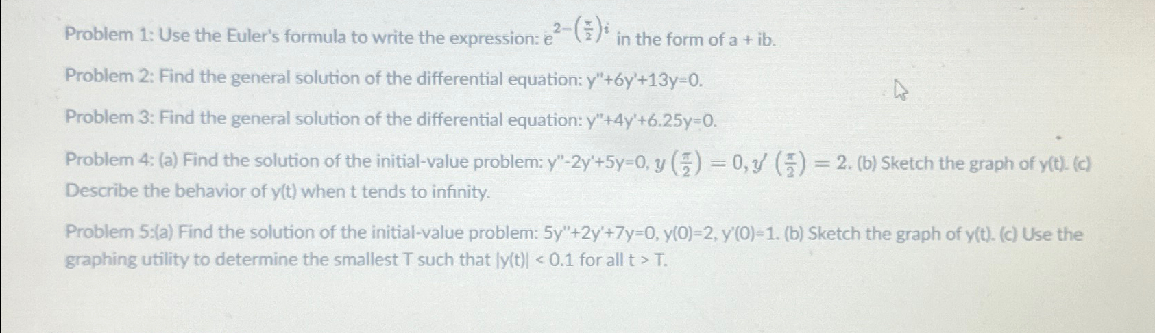 Solved please anwer the followingProblem 1: Use the Euler's | Chegg.com