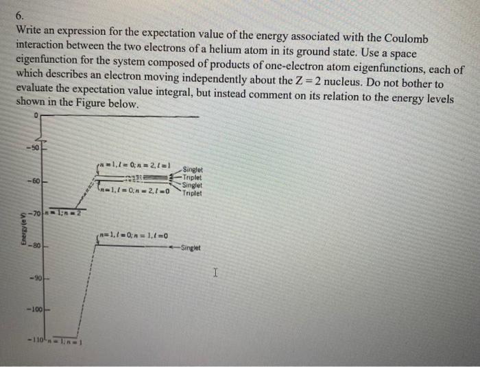 6. Write an expression for the expectation value of | Chegg.com