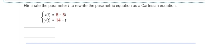 Solved Eliminate the parameter t ﻿to rewrite the parametric | Chegg.com