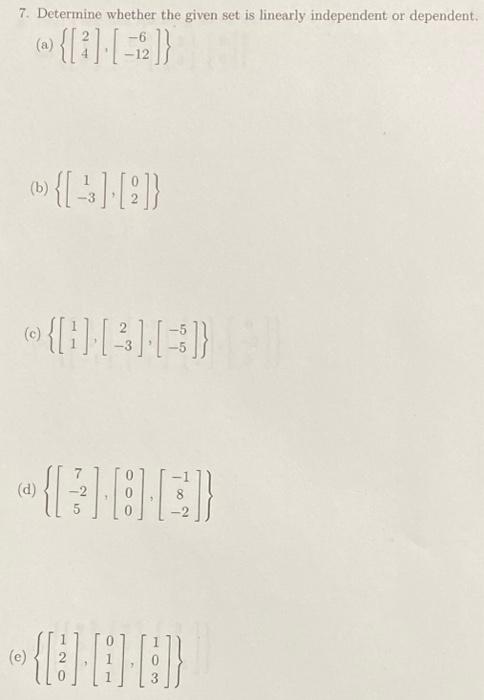 Solved 7. Determine whether the given set is linearly | Chegg.com