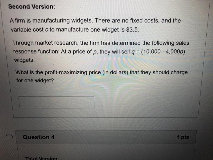 Solved Second Version: A firm is manufacturing widgets. | Chegg.com