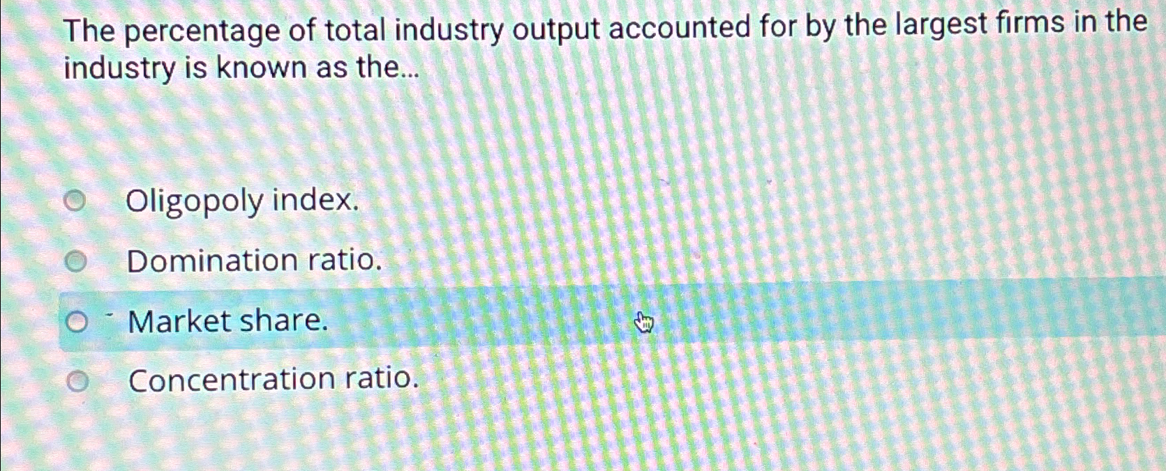 Solved The percentage of total industry output accounted for | Chegg.com