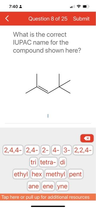 Solved What is the correct IUPAC name for the compound shown | Chegg.com
