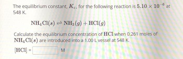 Solved The equilibrium constant, Kc, for the following | Chegg.com