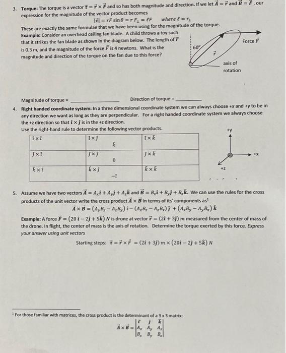 Solved 3. Torque: The torque is a vector r=r×F and so has | Chegg.com