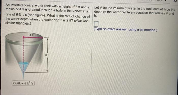 Solved An inverted conical water tank with a height of 8 ft | Chegg.com