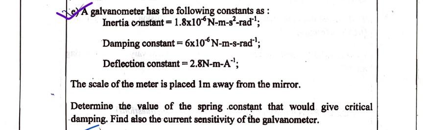 Solved A galvanometer has the following constants as : | Chegg.com
