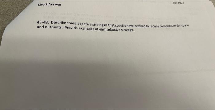 Solved 43-48. Describe three adaptive strategies that | Chegg.com