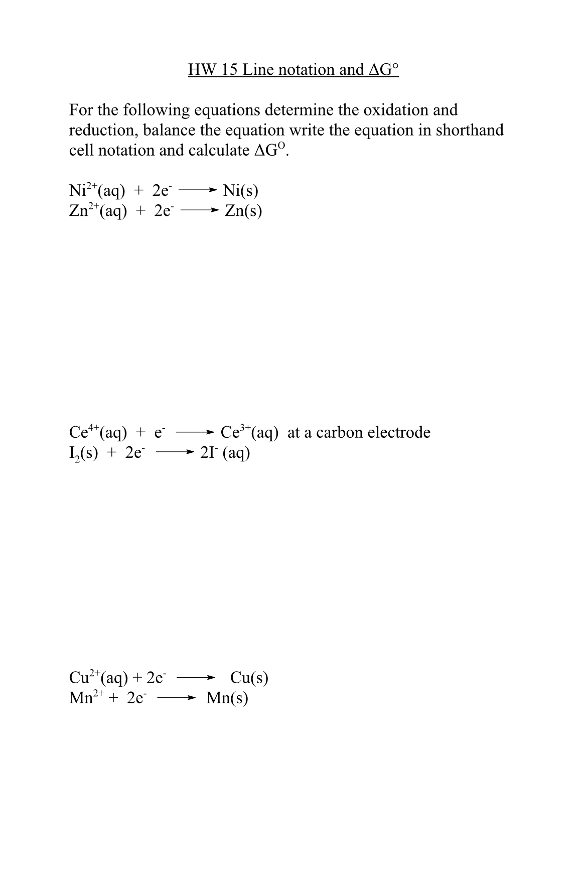 Solved HW 15 ﻿Line notation and ΔG°For the following | Chegg.com