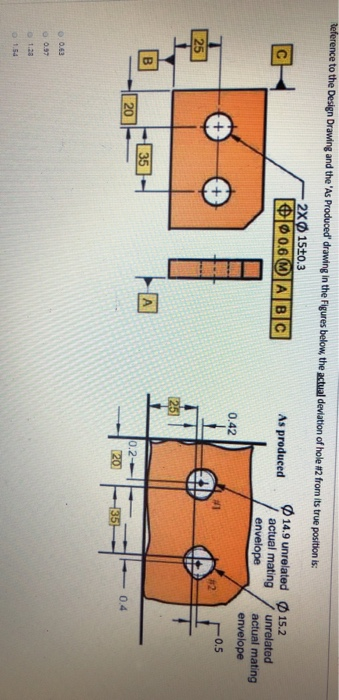 Solved Reference to the Design Drawing and the 'As Produced | Chegg.com