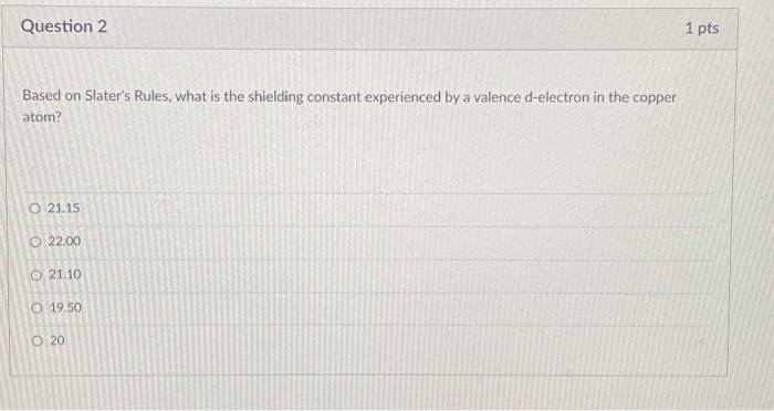 Solved Based on Slater's Rules, what is the shielding | Chegg.com
