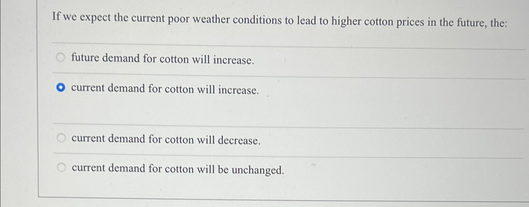 Solved If we expect the current poor weather conditions to | Chegg.com