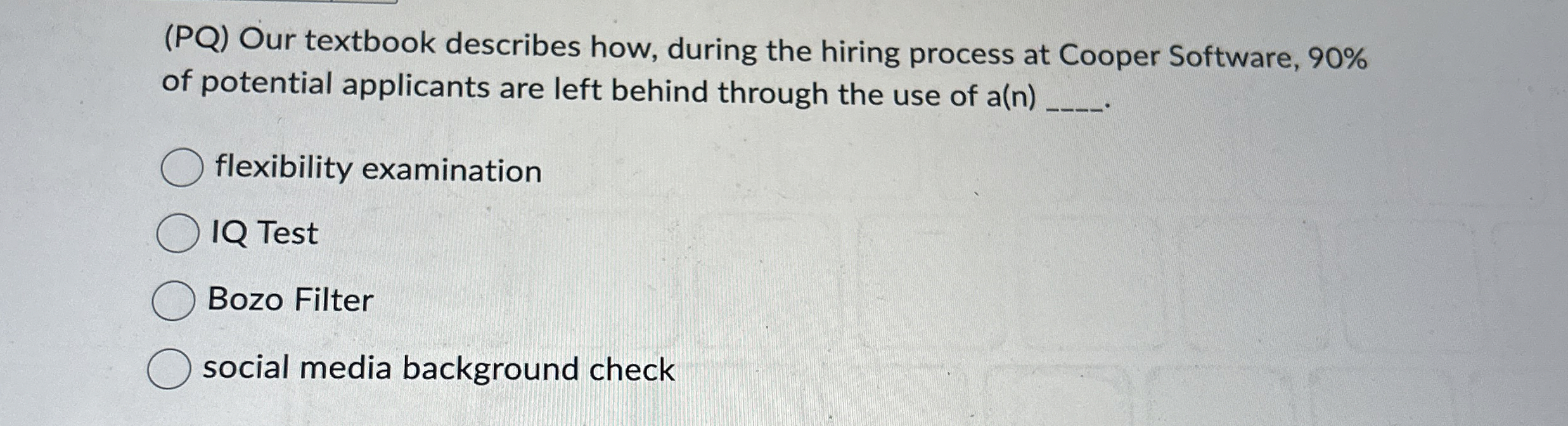 Solved (PQ) ﻿Our textbook describes how, during the hiring | Chegg.com